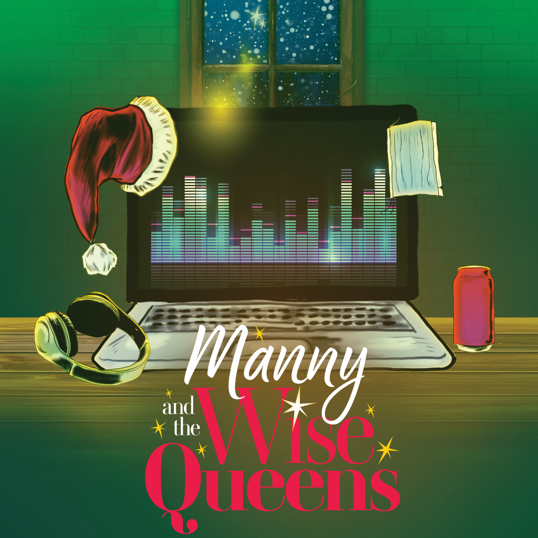 Manny and the Wise Queens – Preview Night - Oceanside Theatre Company