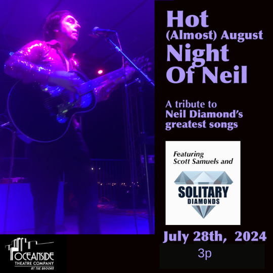 Hot (Almost) August Night of Neil, A Tribute to Neil Diamond ...