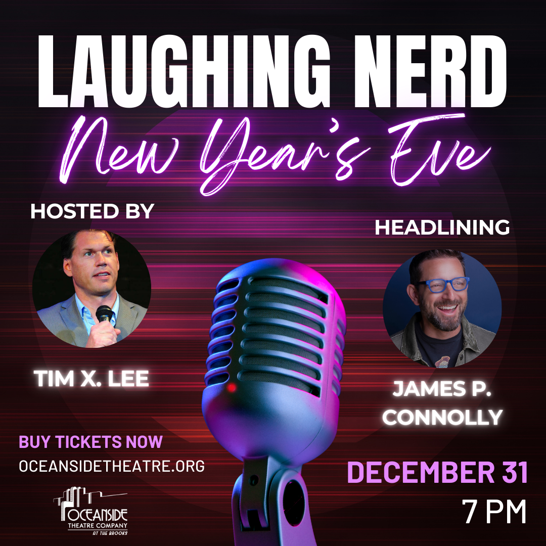 Laughing Nerd New Year’s Eve - Oceanside Theatre Company